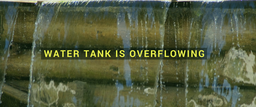 Watch Out! Your Plastic Water Tank is Overflowing.
